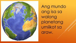 Araling Panlipunan 4 - Ang mundo | PPTX