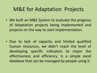 Monitoring and Evaluation System for Adaptation Projects | PPT