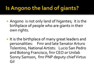 Angono, the land of higantes (giants | PPTX