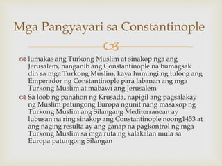 Ang Pagbagsak ng Constantinople | PPTX