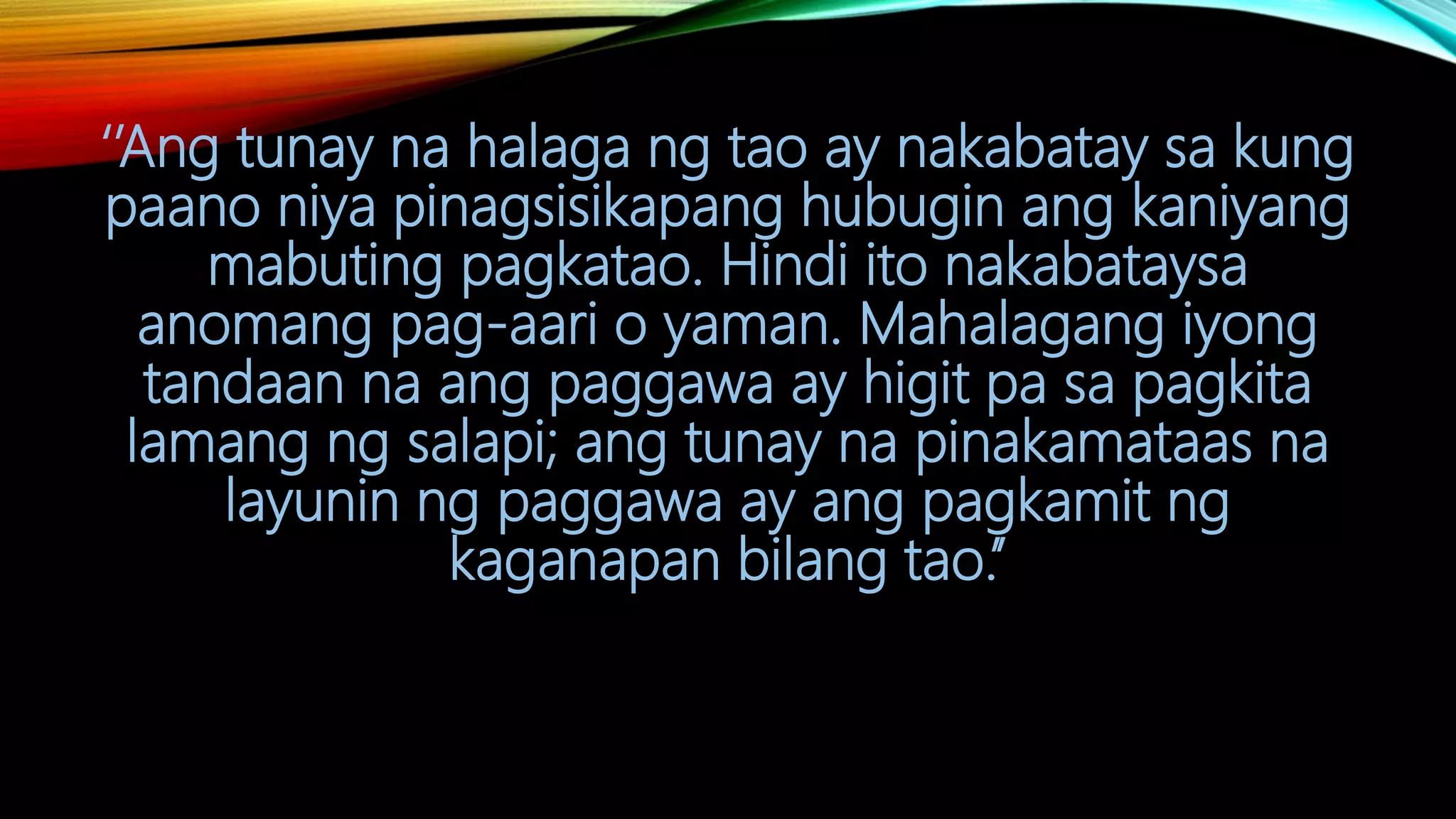 Ang paggawa bilang paglilingkod at pagtataguyod ng dignidan ppt | PPTX