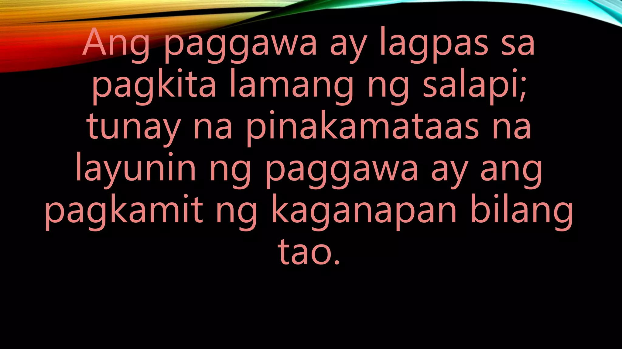 Ang paggawa bilang paglilingkod at pagtataguyod ng dignidan ppt | PPTX