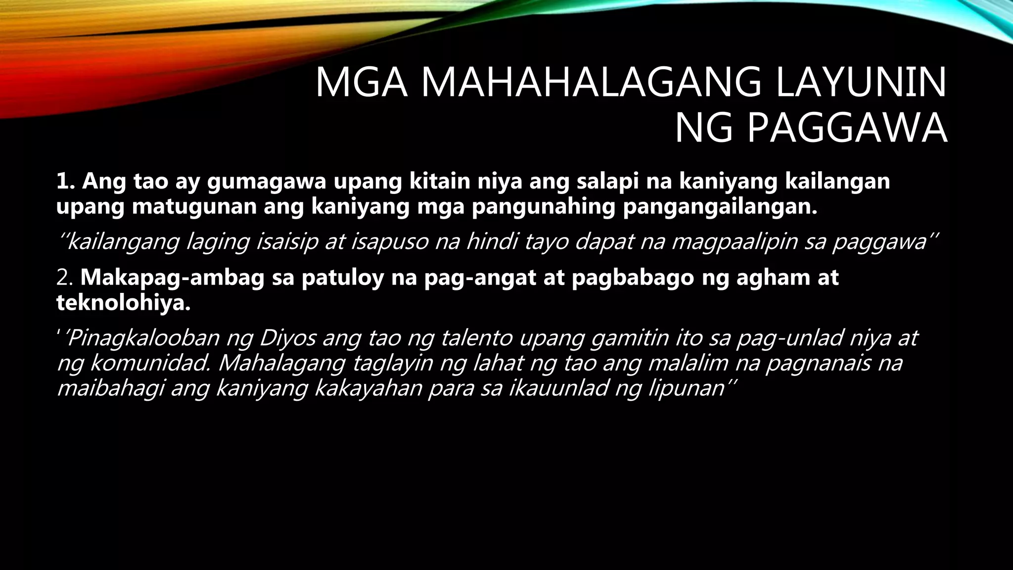 Ang paggawa bilang paglilingkod at pagtataguyod ng dignidan ppt | PPTX