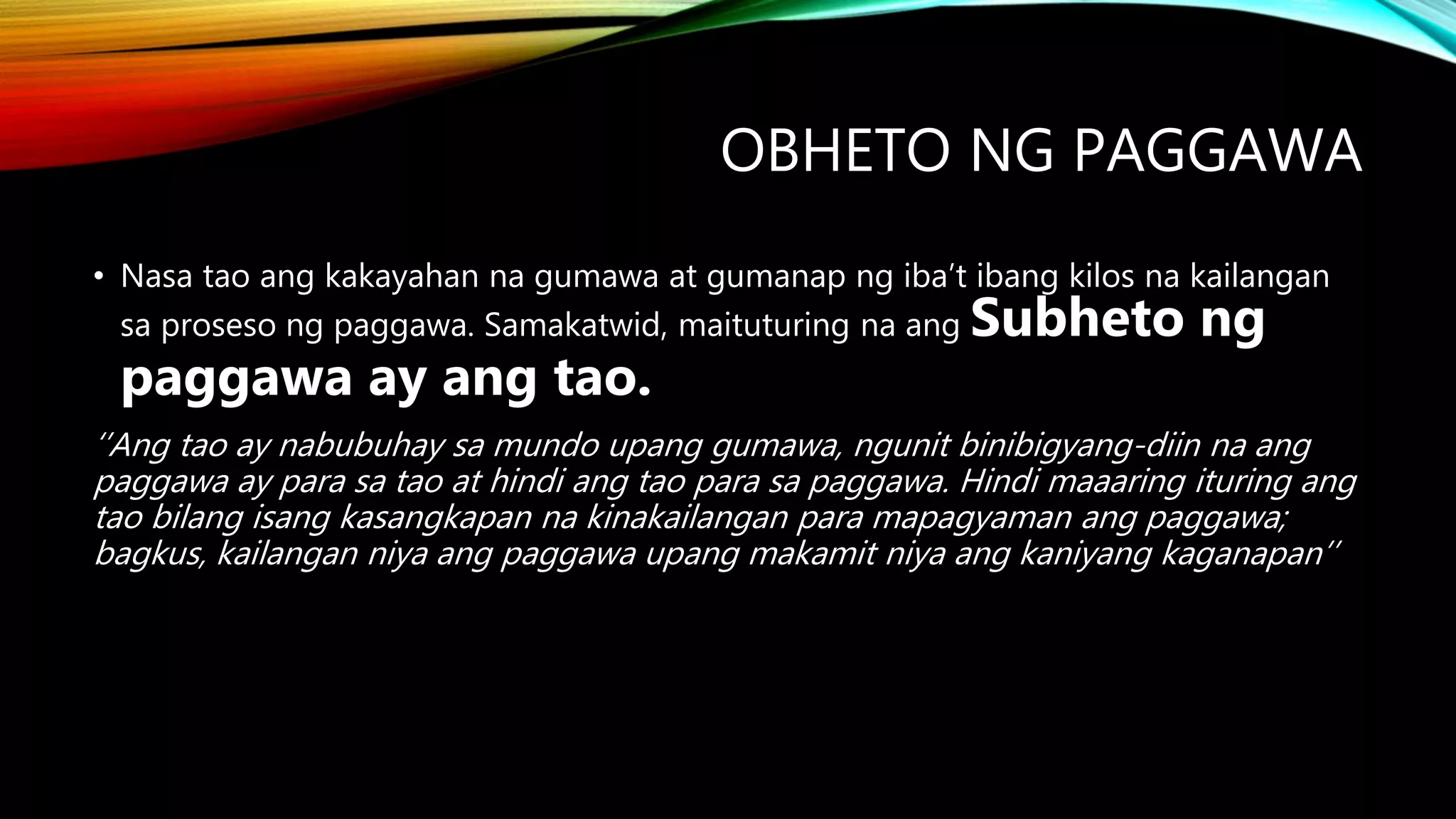Ang paggawa bilang paglilingkod at pagtataguyod ng dignidan ppt | PPTX