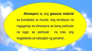 Ang pagkakaiba ng panahon at ng klima | PPTX