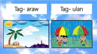 Ang pagkakaiba ng panahon at ng klima | PPTX