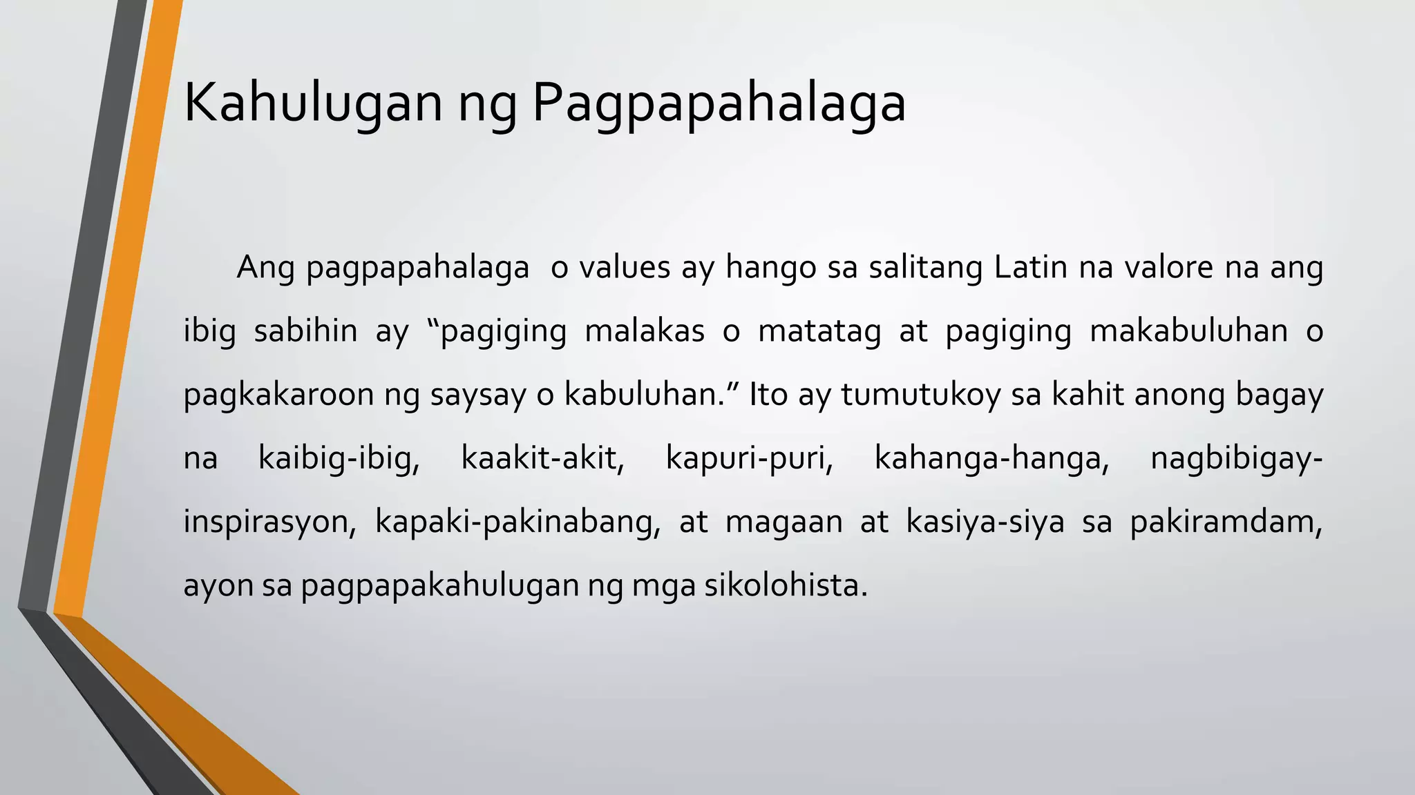 Ang Pagpapahalaga o Values | PPTX