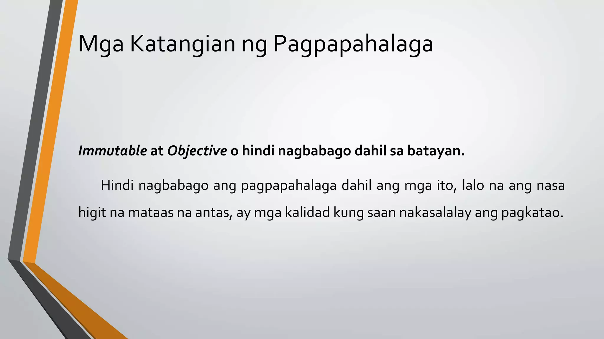 Ang Pagpapahalaga o Values | PPTX