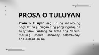 Ang pagsasalin ng prosa o tuluyan (pagsasaling-wika).pptx