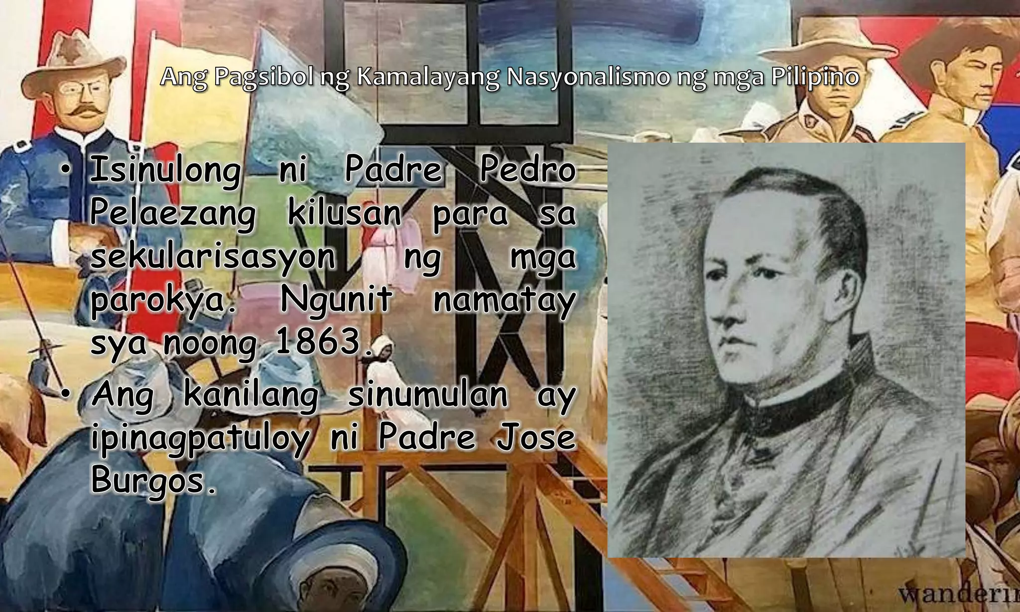 Ang Pagsibol ng Kamalayang Nasyonalismo ng mga Pilipino | PPTX