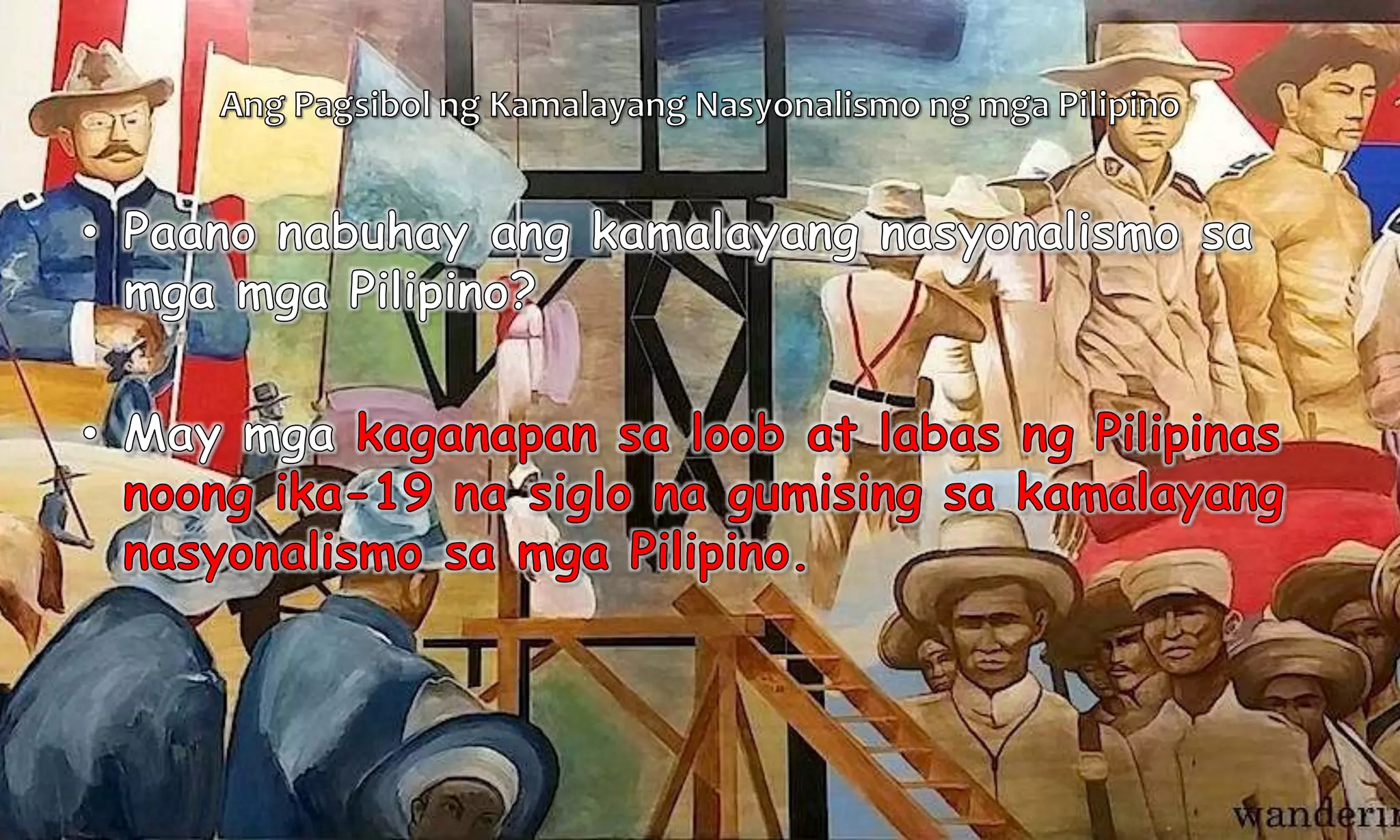 Ang Pagsibol ng Kamalayang Nasyonalismo ng mga Pilipino | PPTX