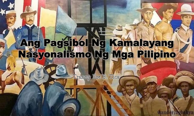 Ang Pagsibol ng Kamalayang Nasyonalismo ng mga Pilipino | PPTX