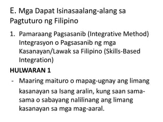 Ang pagtuturo ng filipino sa batayang edukasyon | PPTX