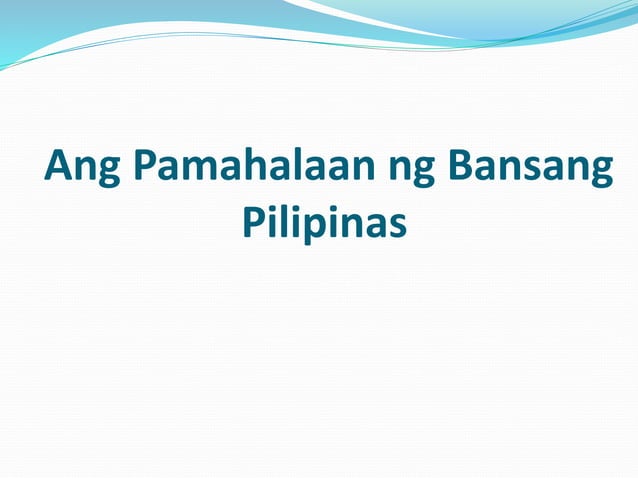 Ang pamahalaan ng pilipinas | PPTX
