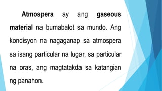 Ang panahon at klima 3 | PPTX