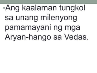 ANG PANAHONG VEDIC Araling Panlipunan 8.pptx