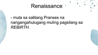 Ang Panahon ng Rennaisance.pptx