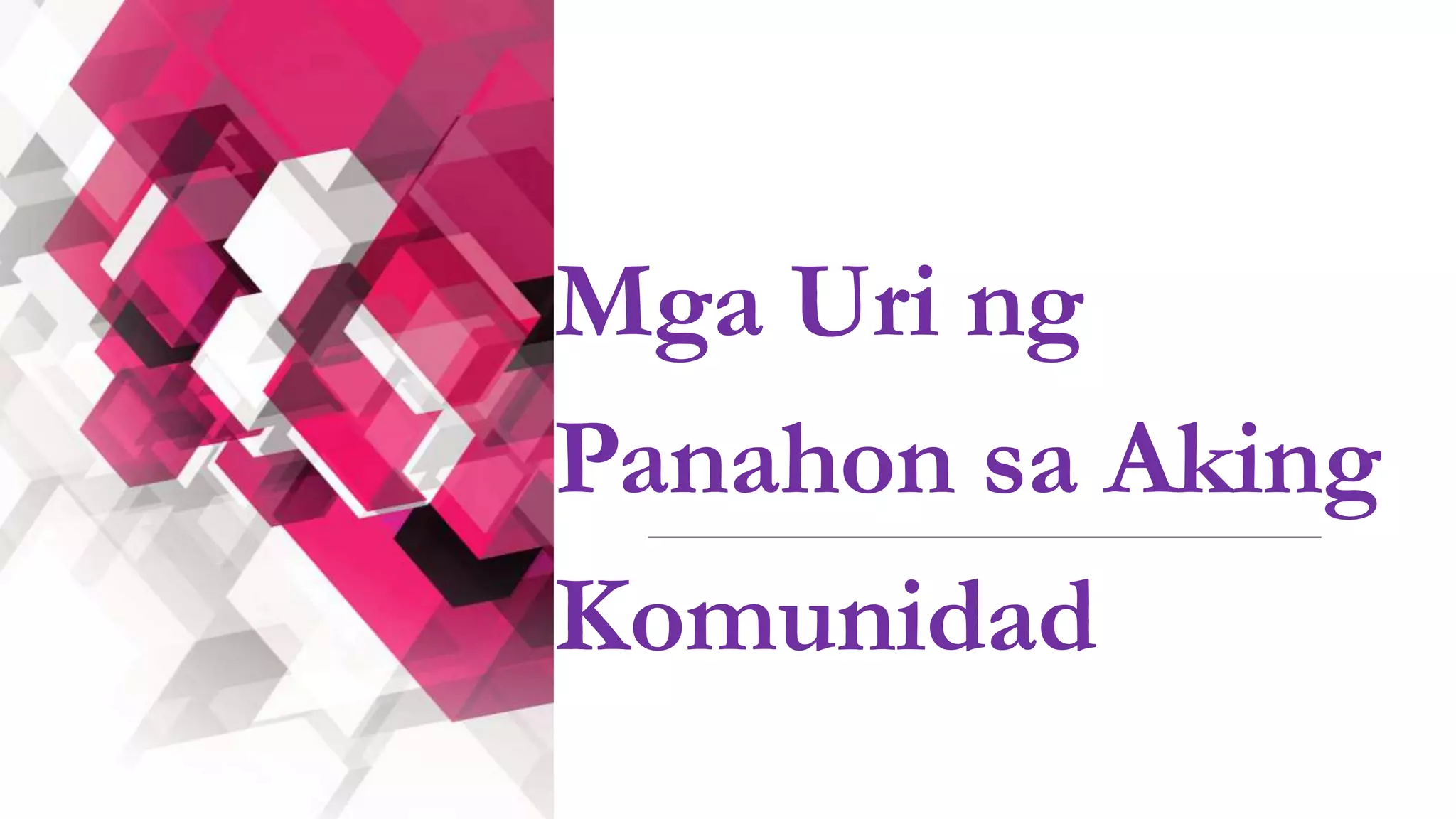 Ang Panahon sa Aking Komunidad | PPTX