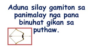 Ang Pana ug ang Unang mga Pilipino | PPTX