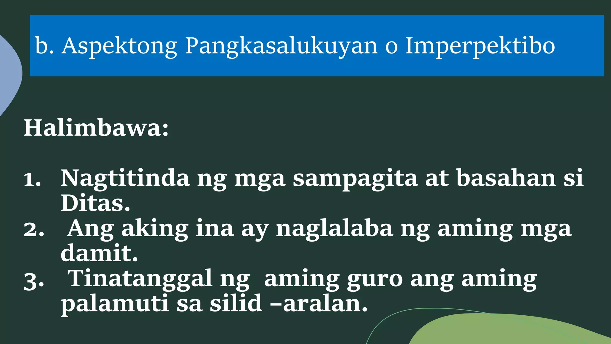 Ang pandiwa at Aspekto ng Pandiwa | PPTX