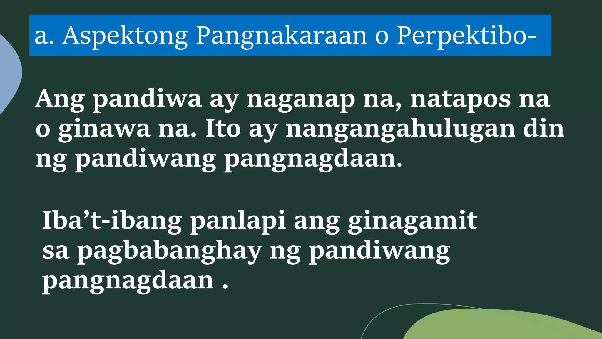 Ang pandiwa at Aspekto ng Pandiwa | PPTX