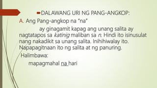Ang pang angkop at pang ugnay | PPTX
