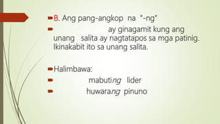 Ang pang angkop at pang ugnay | PPTX
