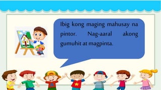 Ang pangarap ko | PPTX