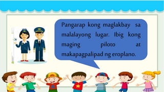 Ang pangarap ko | PPTX