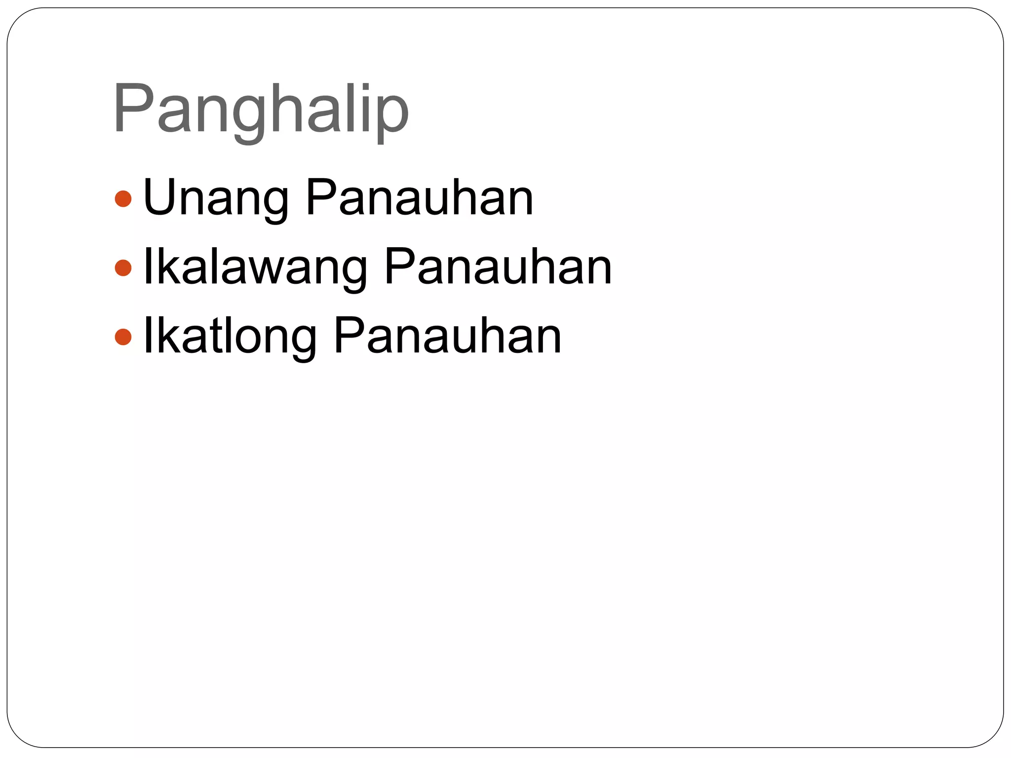 Ang Panghalip at ang mga Uri Nito.pptx