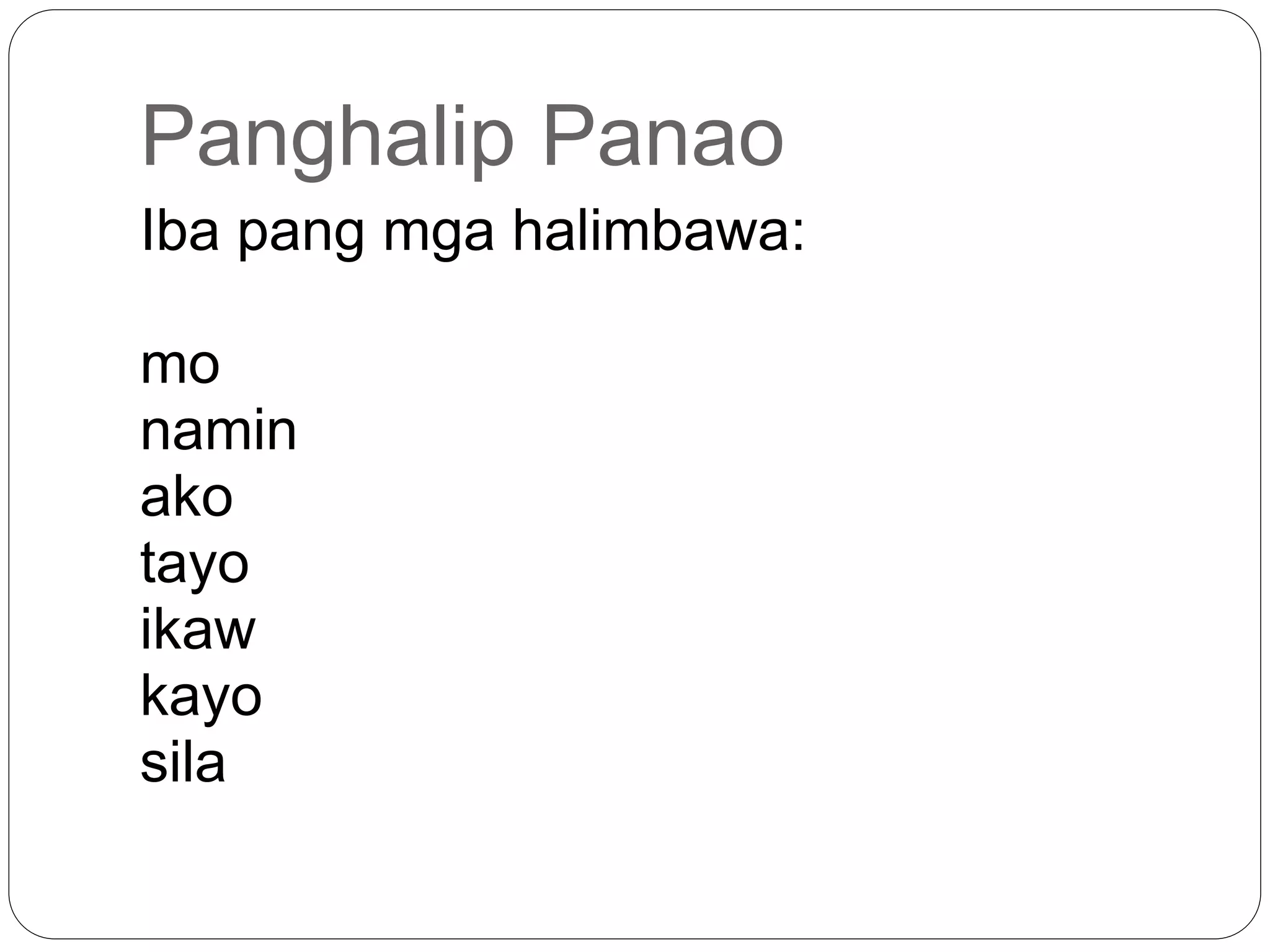 Ang Panghalip at ang mga Uri Nito.pptx