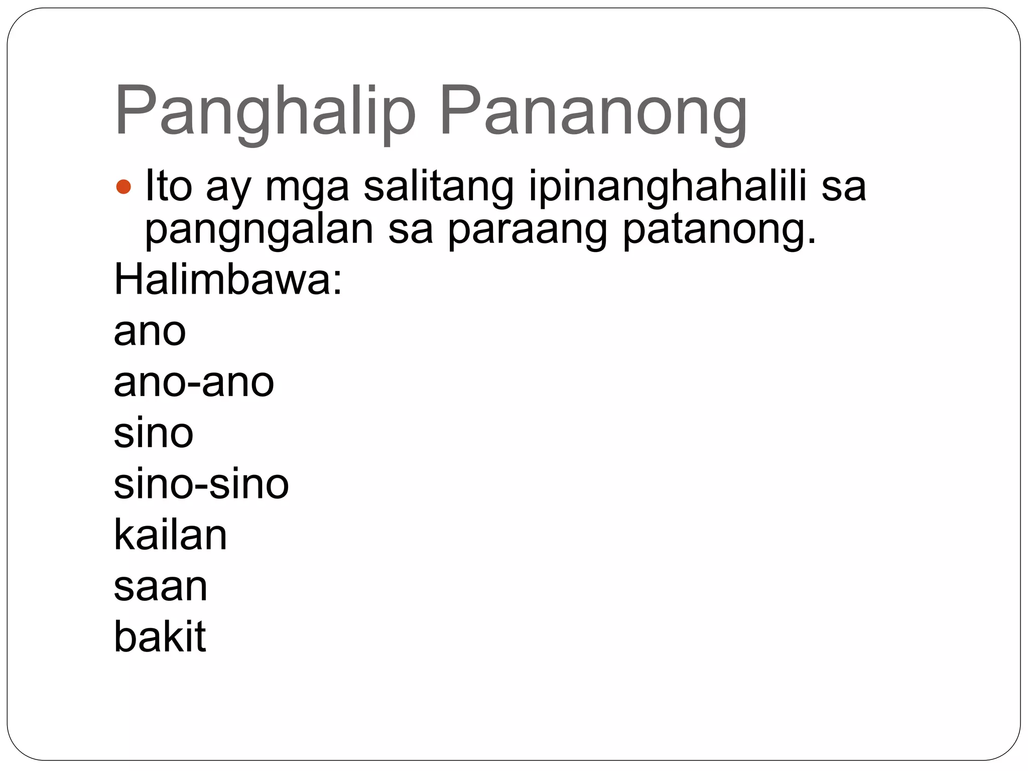 Ang Panghalip at ang mga Uri Nito.pptx