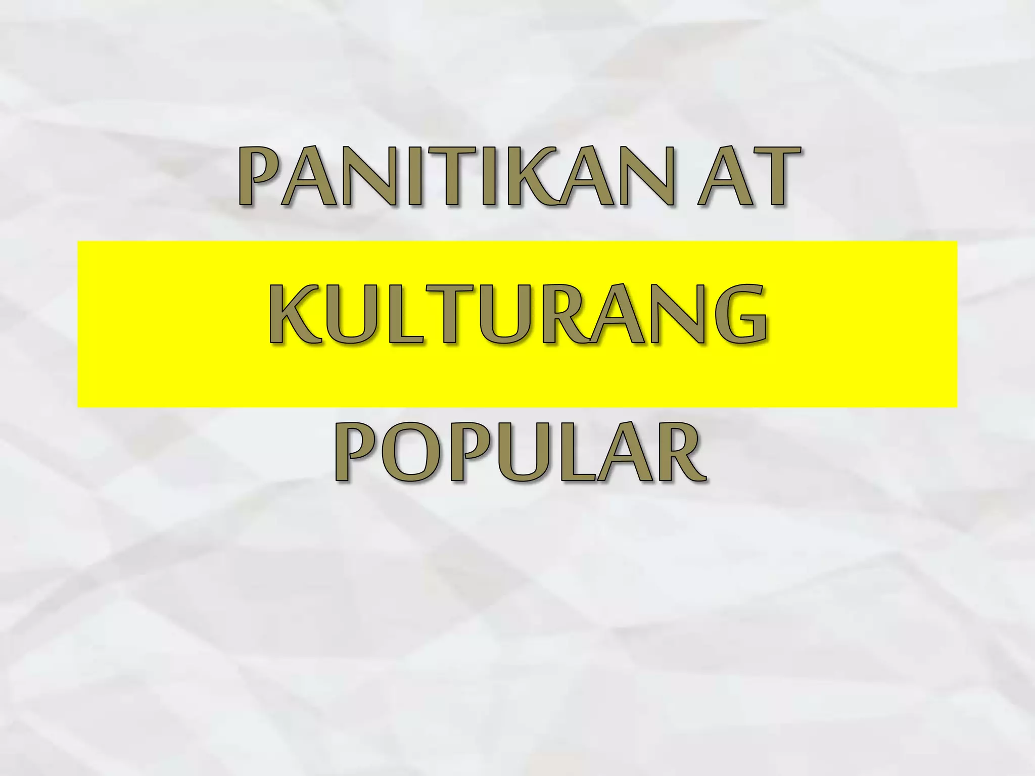 Ang panitikang popular at pagsulat ng kasaysayan ng | PPTX