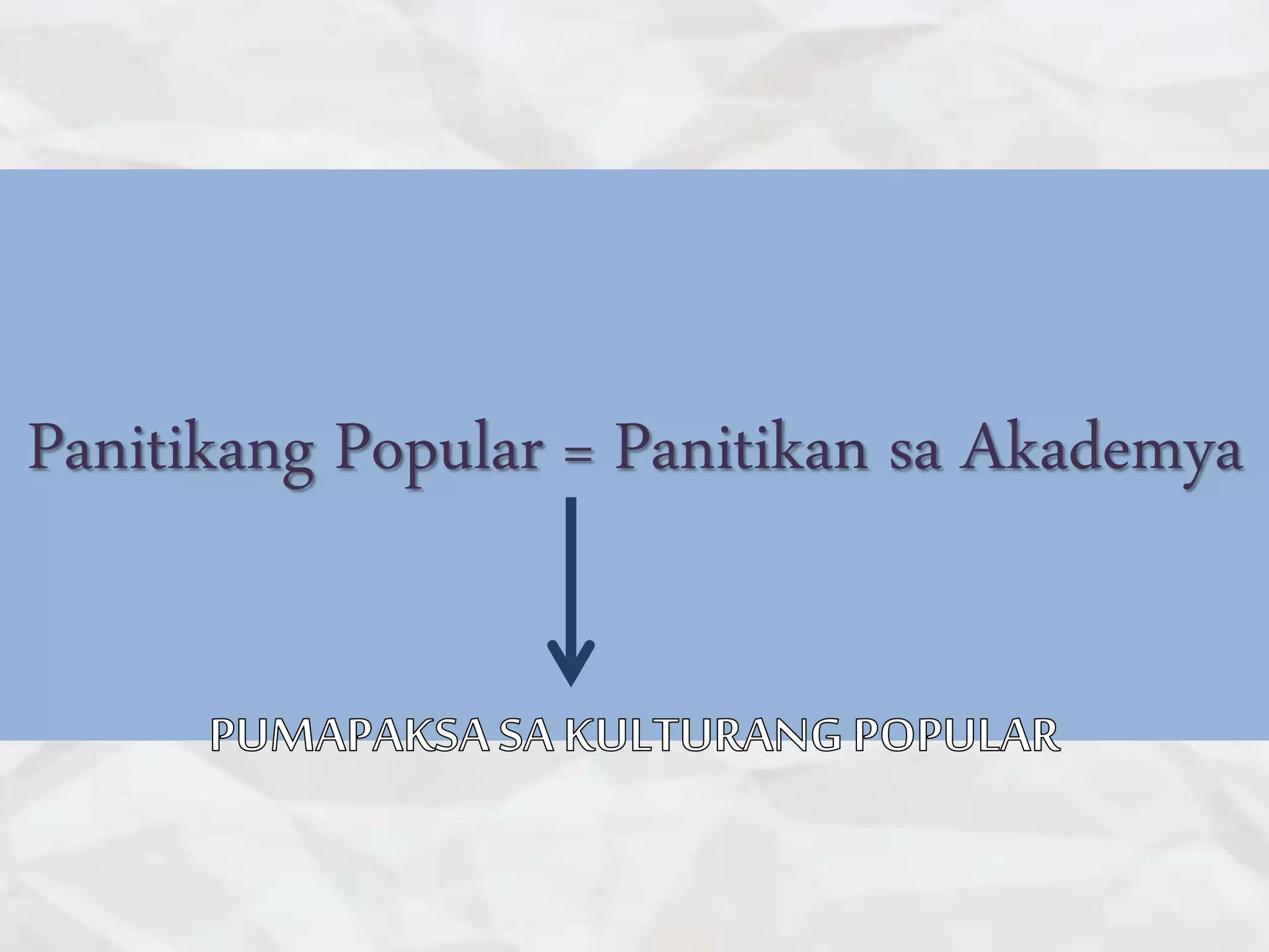Ang panitikang popular at pagsulat ng kasaysayan ng | PPTX