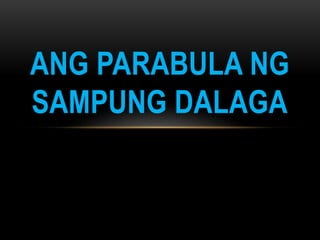 Ang Parabula ng Sampung Dalaga | PPTX