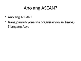 Ang_Pilipinas_sa_ASEAN_50_Slides.pptxaaa | PPTX