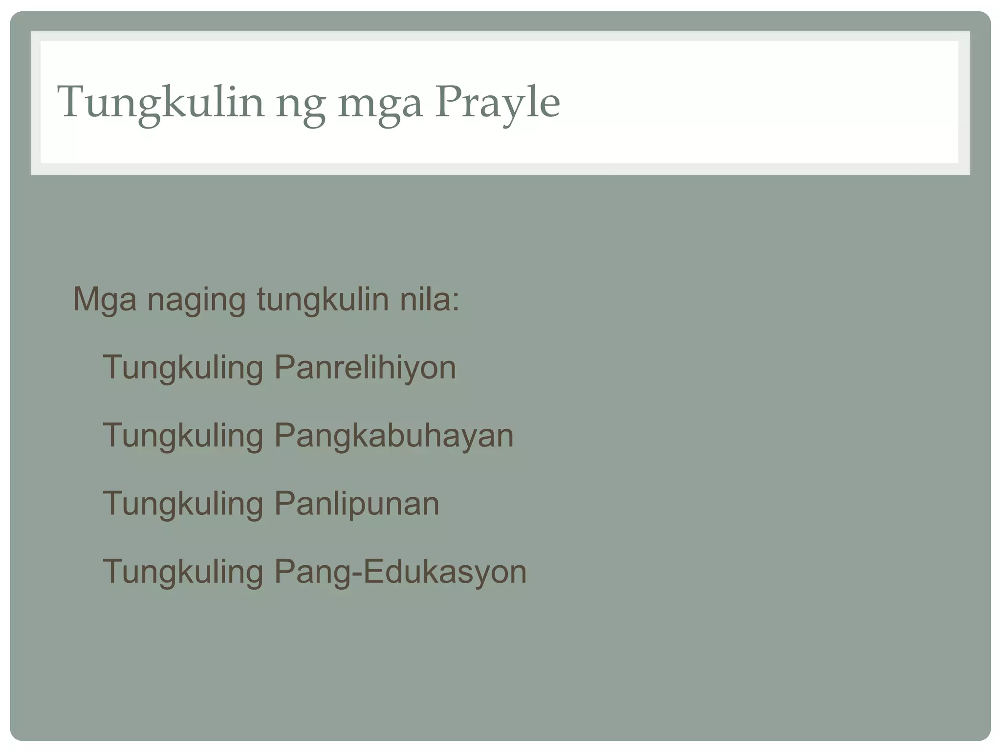 Ang Pilipinas sa Ilalim ng Pamamahala ng mga Prayle | PPTX
