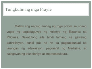 Ang Pilipinas sa Ilalim ng Pamamahala ng mga Prayle | PPTX