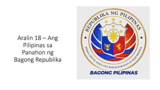 Ang Pilipinas sa Panahon ng Bagong Republika.pptx