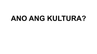 Ang Politika ng Pag-unawa sa Kultura.pptx