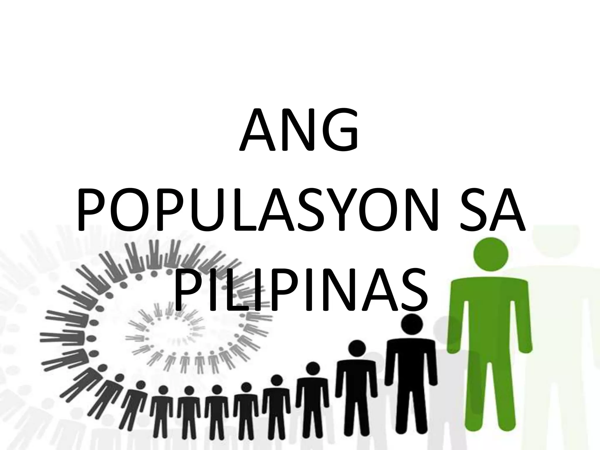 Ang populasyon sa pilipinas | PPTX