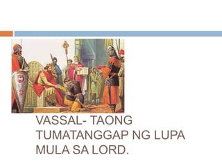 Ang pyudalismo | PPTX