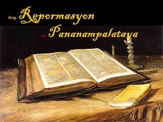 Ang repormasyon | PPTX