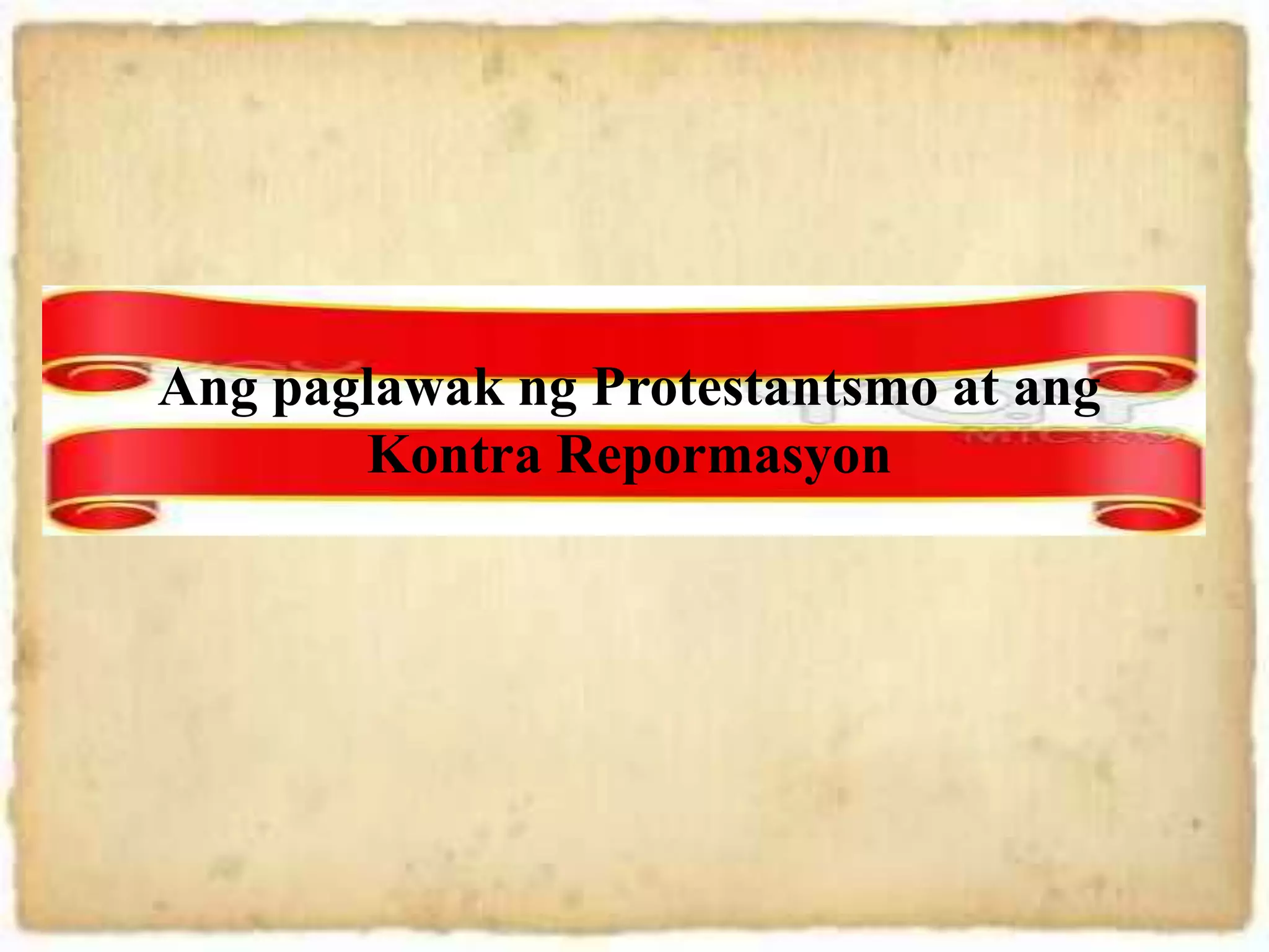 Ang Repormasyon | PPTX