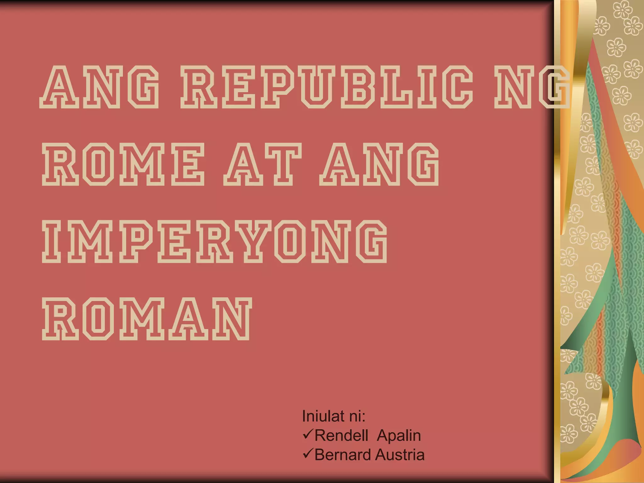 Ang republic ng rome at ang imperyong roman | PPTX