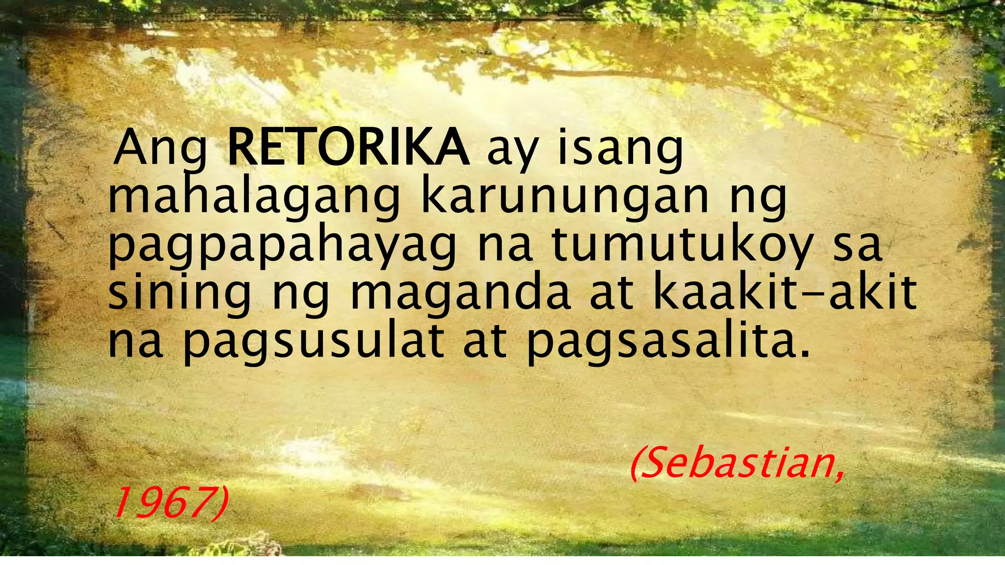 Ang retorika tungo sa masining na pagpapahayg | PPTX