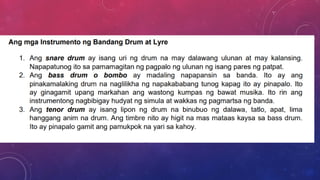 Ang Rondalla at ang Bandang Drum at Lyre.pptx