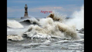 Angry sea | PPT