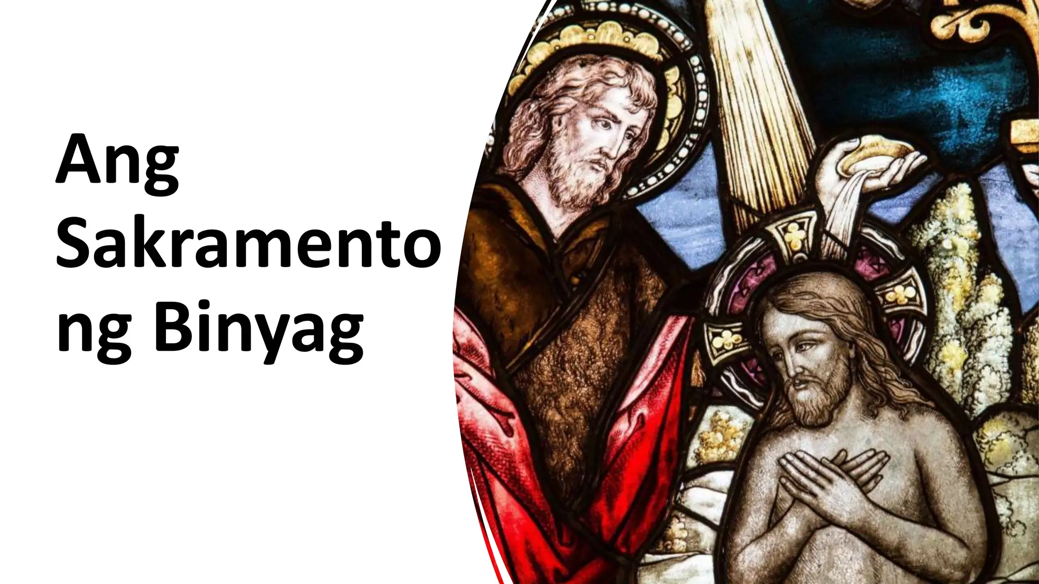 Ang Sakramento ng Binyag, unang sakramemto | PPTX