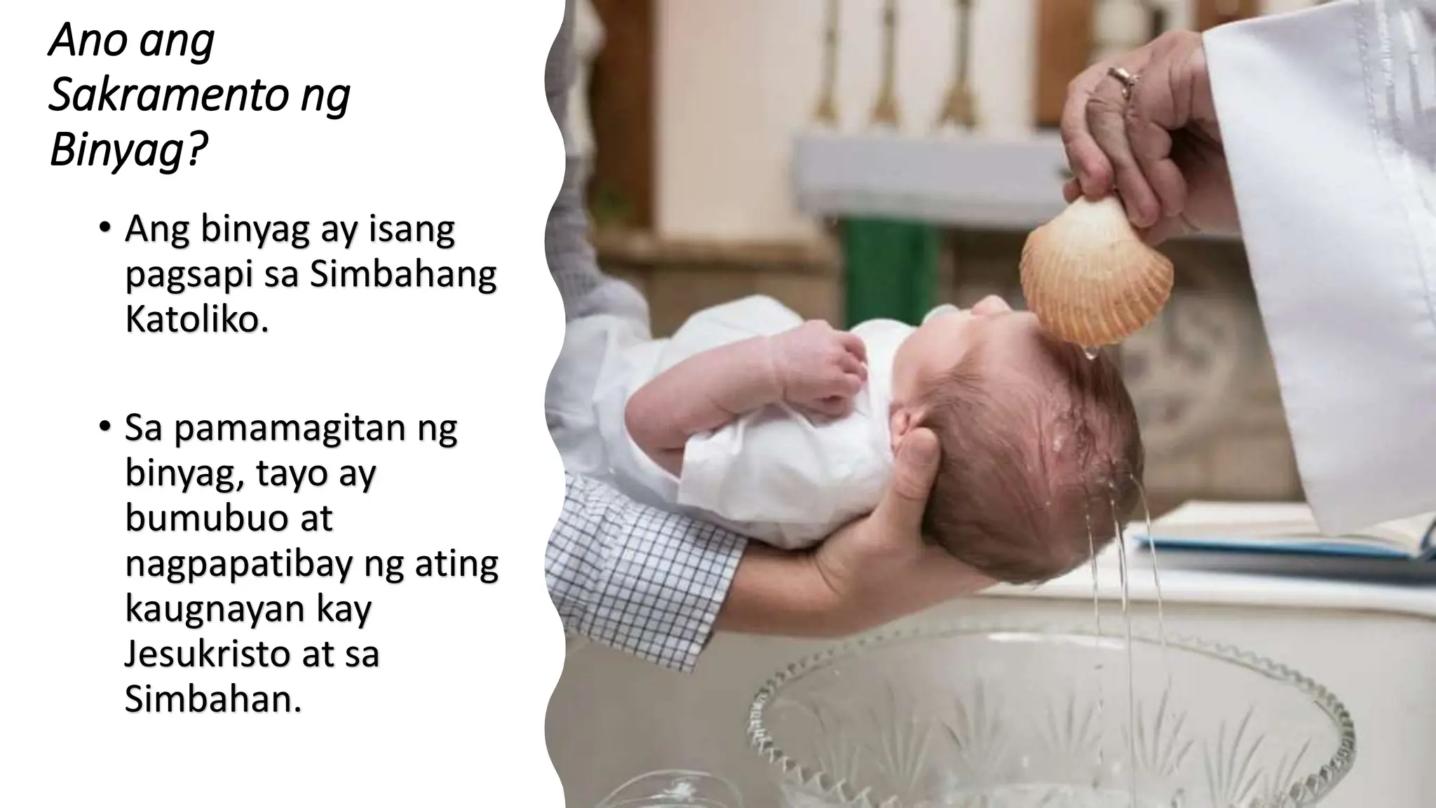 Ang Sakramento ng Binyag, unang sakramemto | PPTX